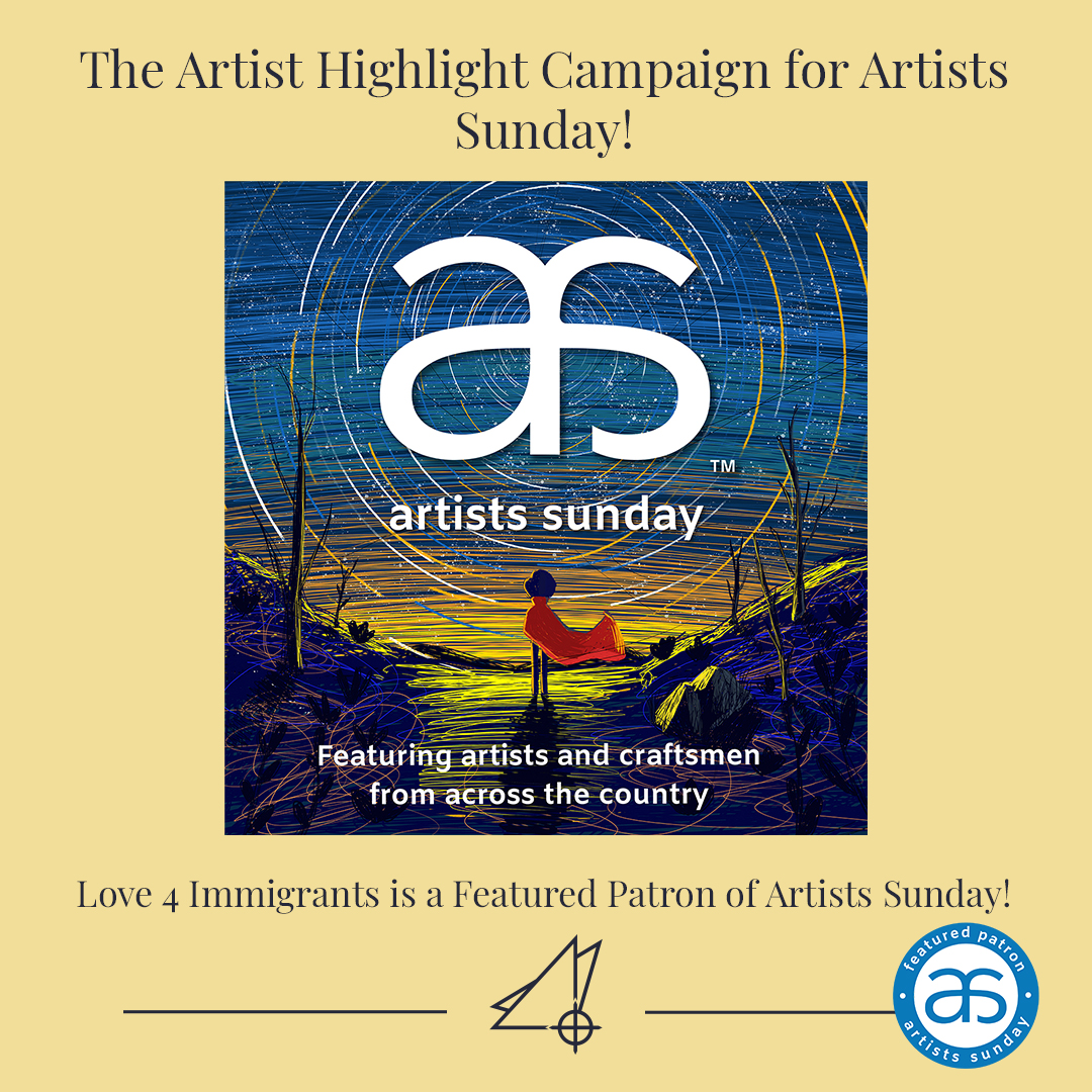 Artist Sunday: Artist Highlight – Love4Immigrants